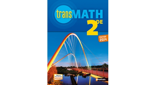 Transmath 2de (2014) - Site compagnon | Éditions Nathan